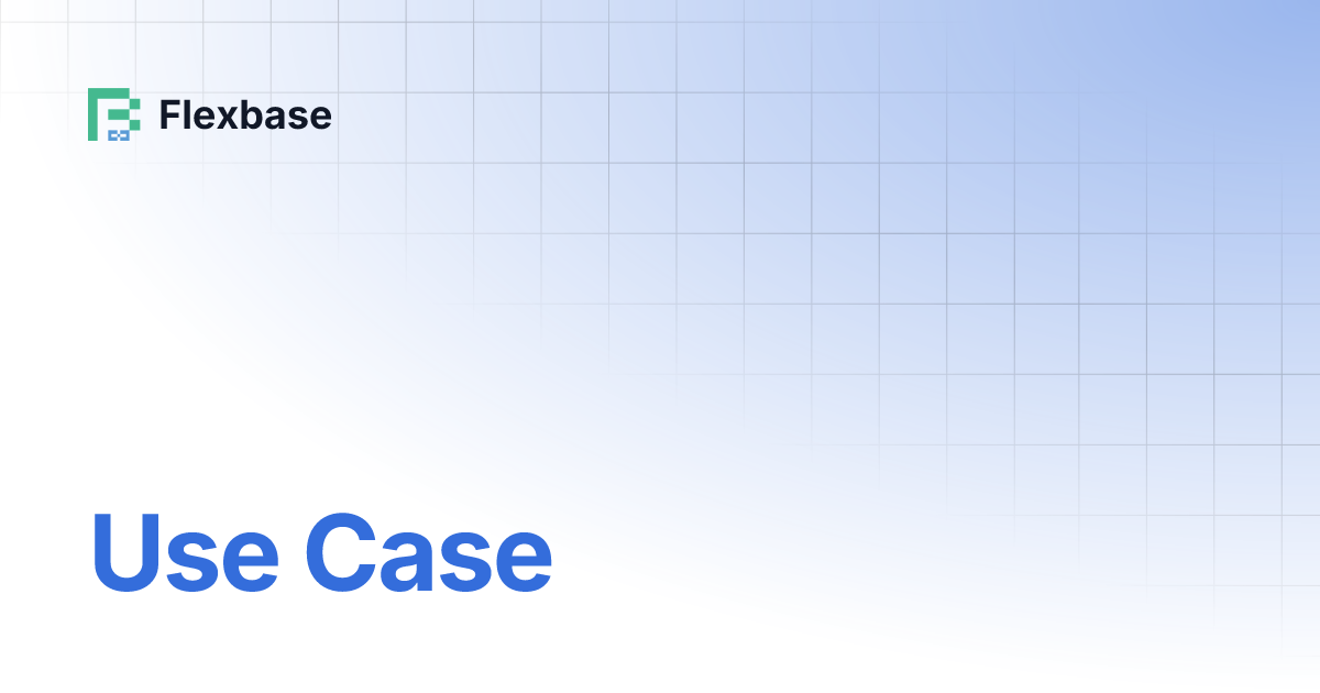 Use Case | Flexbase