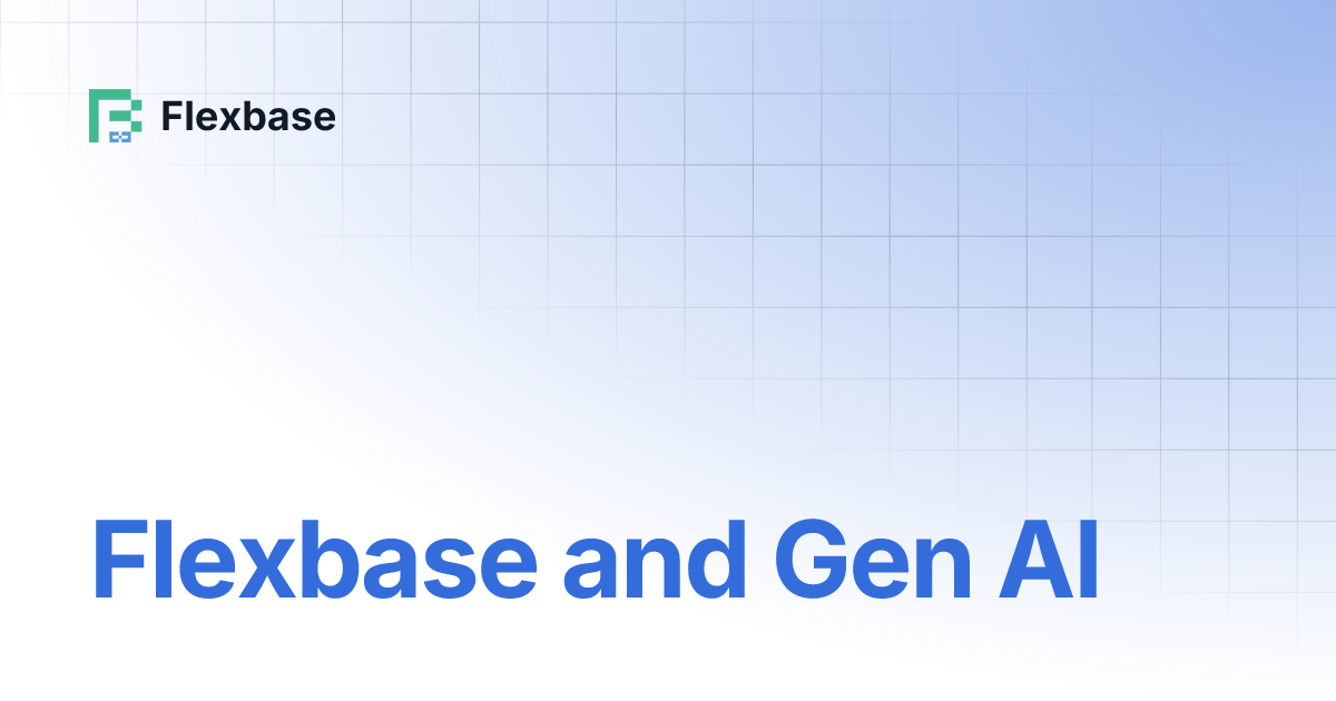 Flexbase and Gen AI | Flexbase