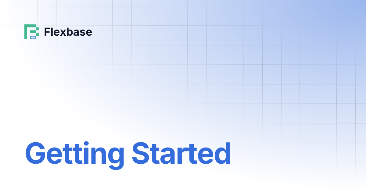 Getting Started | Flexbase